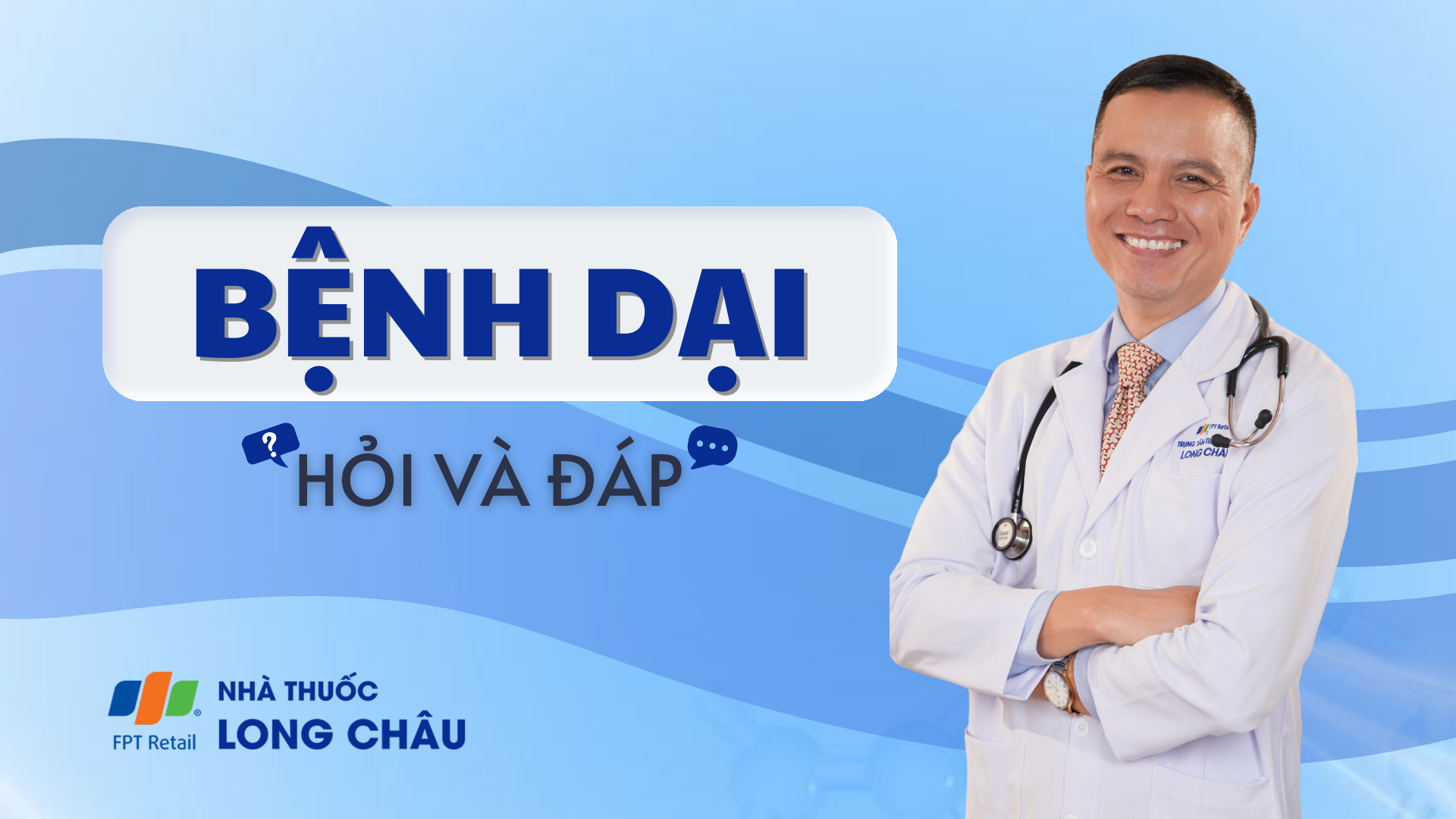 Bệnh Dại: Giải đáp các câu hỏi thường gặp cùng bác sĩ Nguyễn Văn My ...
