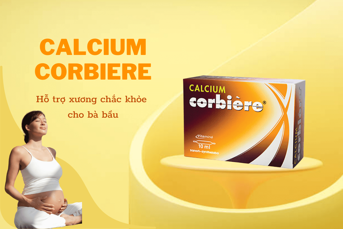 Canxi Corbiere có tốt không? Nên sử dụng loại nào? - Nhà thuốc FPT Long ...