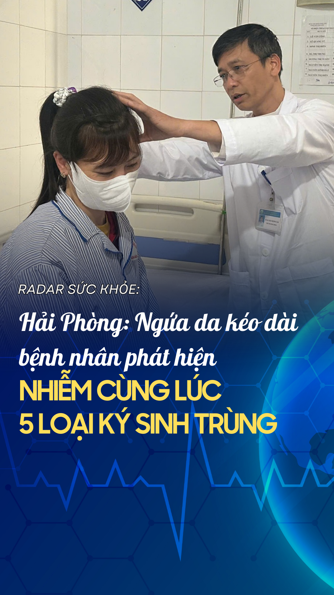 Hải Phòng: Ngứa da kéo dài, bệnh nhân phát hiện nhiễm cùng lúc 5 loại ...