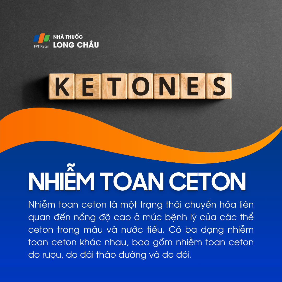 Nhiễm toan ceton là gì? Nguyên nhân, triệu chứng và cách điều trị