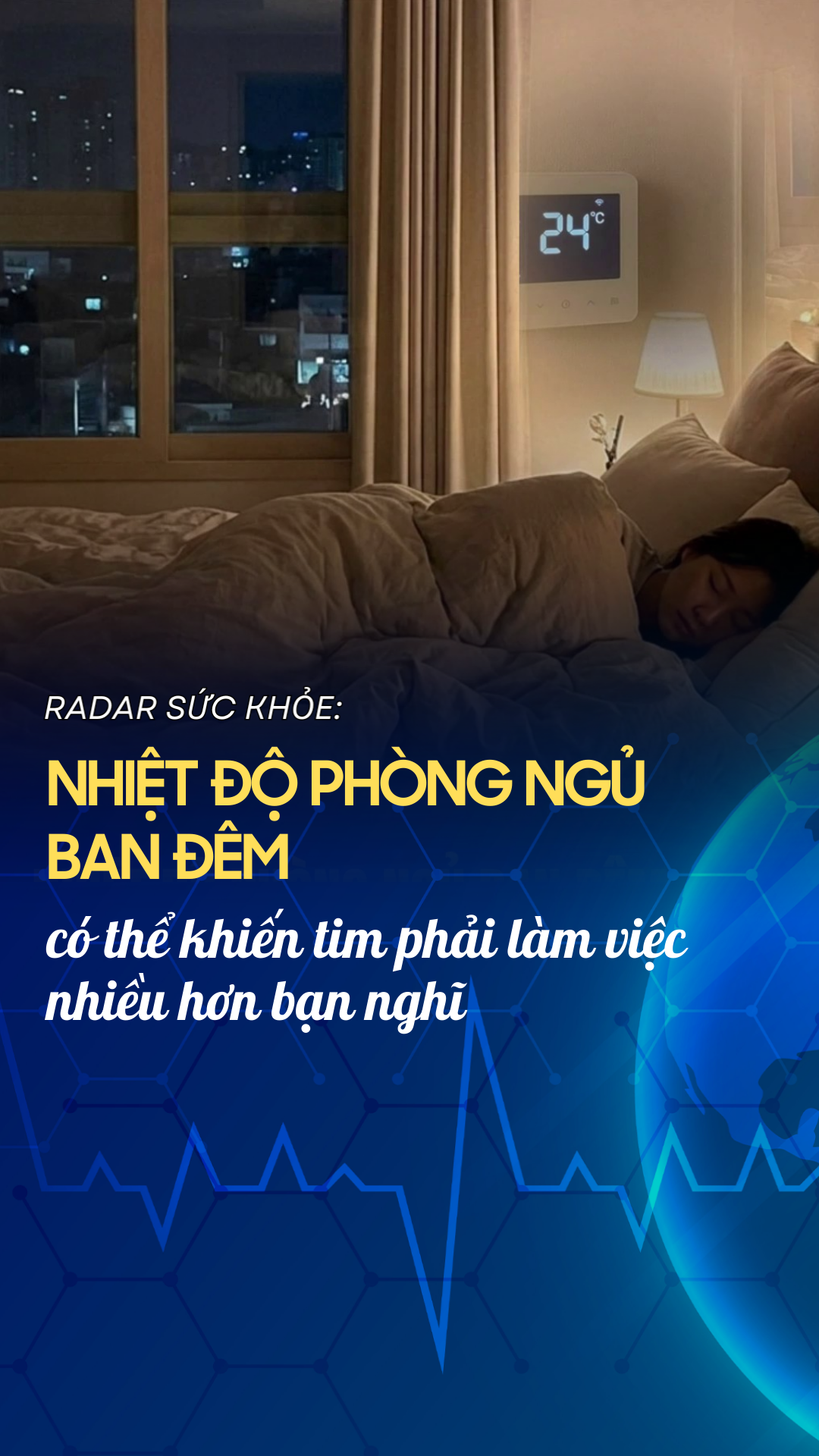 Nhiệt độ phòng ngủ ban đêm có thể khiến tim phải làm việc nhiều hơn bạn ...