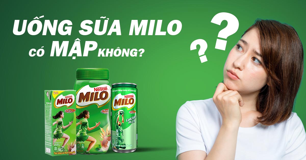 Sữa Milo bao nhiêu calo? Uống Milo như thế nào là đúng?