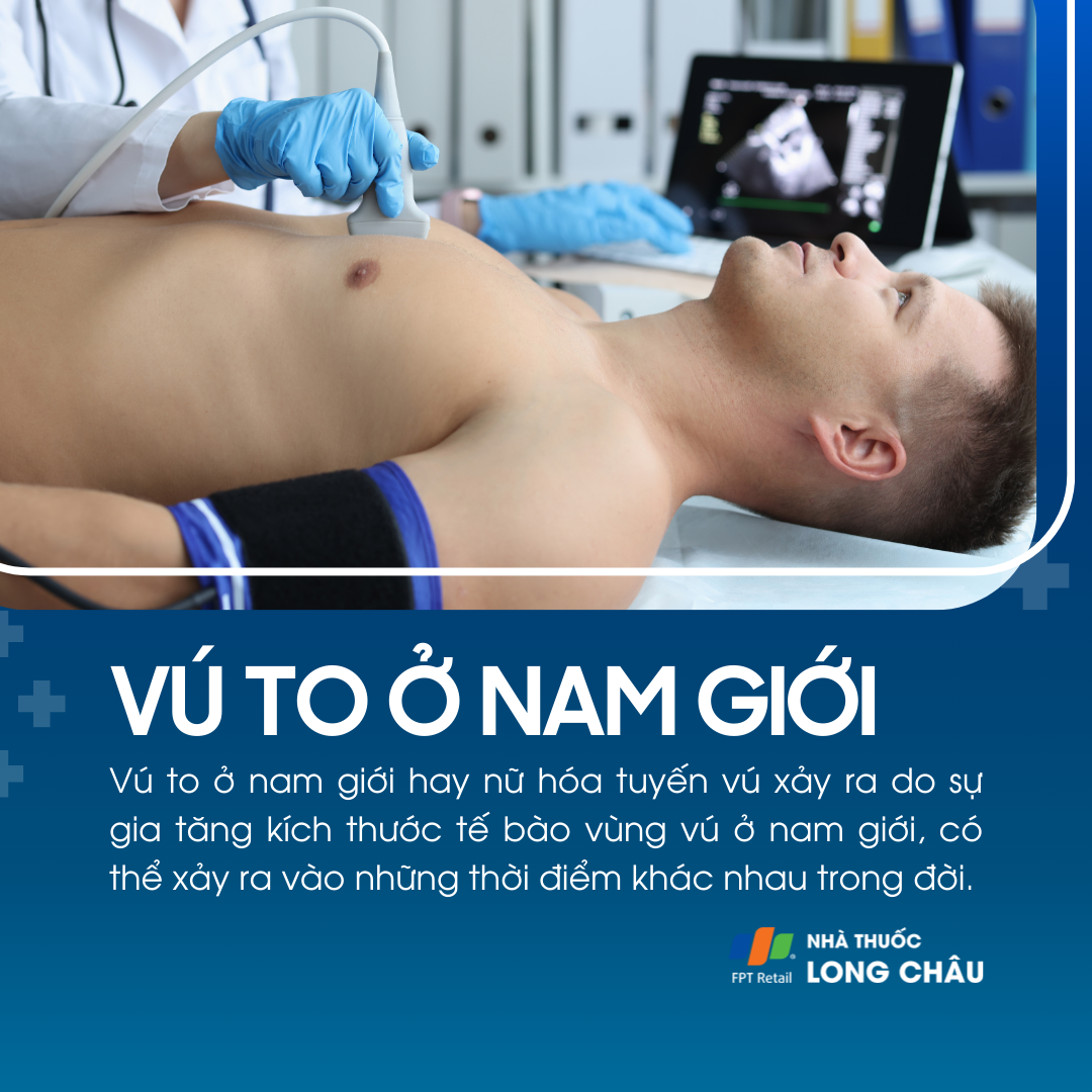 Vú to ở nam giới là gì? Những vấn đề cần biết về vú to ở nam giới